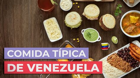 Comida Típica De Venezuela 🇻🇪 10 Platos Imprescindibles Youtube