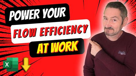 Power The Flow Of Your Work With Flow Efficiency