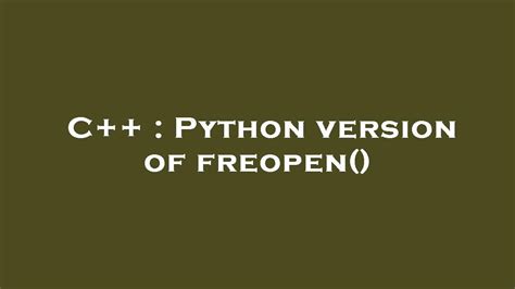 C Python Version Of Freopen Youtube