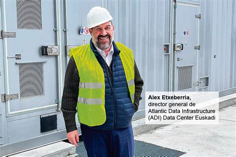 Estrategia Empresarial “el ‘data Center De Abanto Estará Operativo En Marzo Y A Finales De