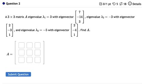 Solved Question 2a 3×3 ﻿matrix A Eigenvalue λ13 ﻿with