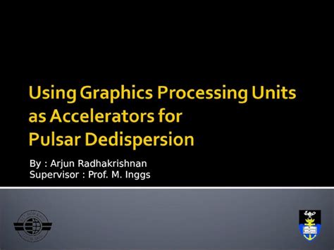 ppt using graphics processing units as accelerators for pulsar