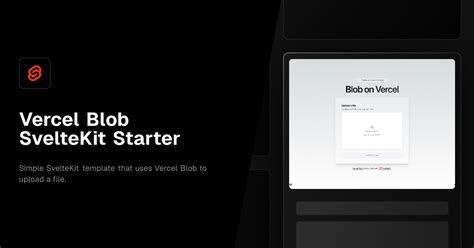 Vercel Blob Sveltekit Starter