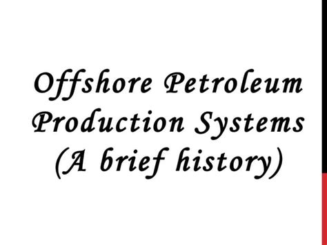 Offshore Oil And Gas Production Systems Pdf