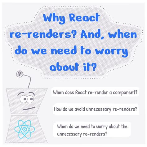 why react re renders and when do we need to worry about it r reactjs