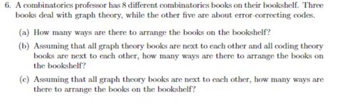 Solved 6 A Combinatorics Professor Has 8 Different