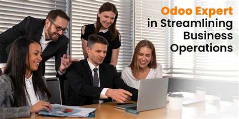 the role of an odoo expert in streamlining business operations by