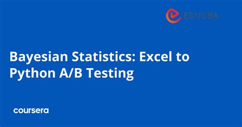 Bayesian Statistics Excel To Python A B Testing Coursera