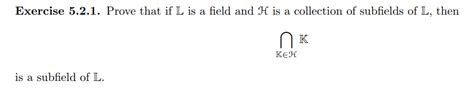 Solved Exercise Prove That If L Is A Field And H Is A Chegg