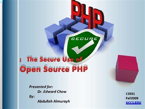The Secure Use Of Open Source Php Presented