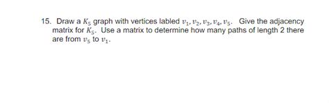 Answered 15 Draw A K5 Graph With Vertices… Bartleby