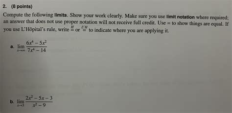 Solved Compute The Following Limits Show Your Work Clearly Chegg Com