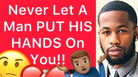 Never Let A Man Put His Hands On You Youtube