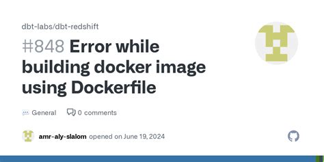 Error While Building Docker Image Using Dockerfile Dbt Labs Dbt Redshift Discussion