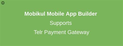 Telr Payment Gateway Mobile App Builder Ios Android