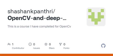 Github Shashankpanthriopencv And Deep Learning Course This Is A Course I Have Completed For