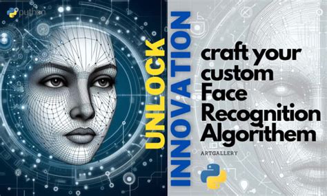 Craft Your Custom Face Recognition Algorithm By Artgallery2k21 Fiverr