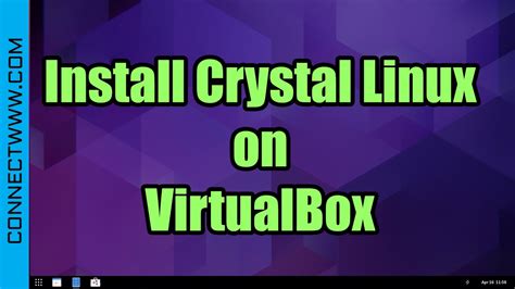 How To Install Crystal Linux On Virtualbox Arch Based Linux Distro Youtube