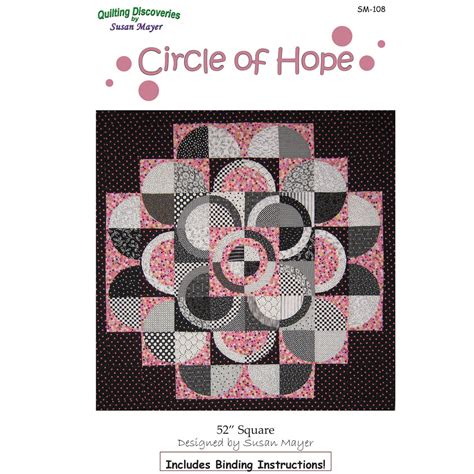 Circle Of Hope Quilt Sm 108e Downloadable Pattern