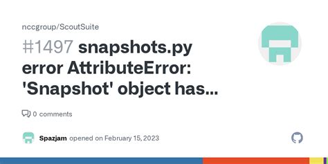 Snapshotspy Error Attributeerror Snapshot Object Has No Attribute