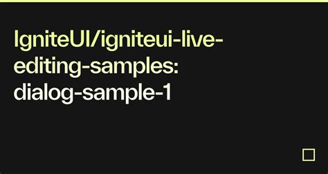 igniteui igniteui live editing samples dialog sample 1 codesandbox