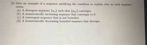 solved 3 give an example of a sequence satisfying the