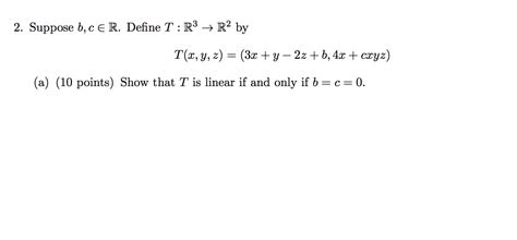 solved 2 suppose b c e r define t r3 → r2 by t x y z