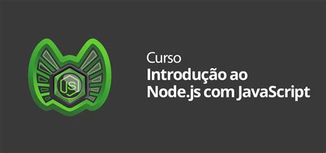Domine O Nodejs Com Javascript Curso De Introdução