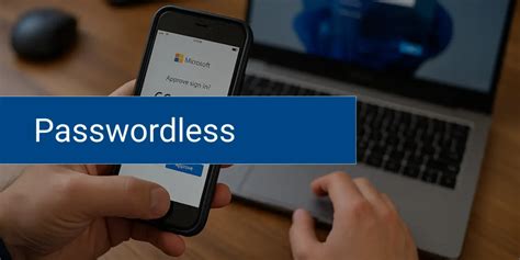 Passwordless Authentication In Microsoft Entra Id • Appdeploynews