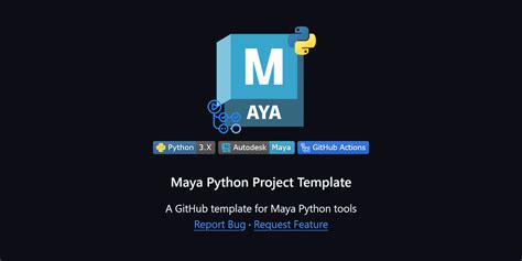 Github Mattdeformmayapythonprojecttemplate A Github Template For
