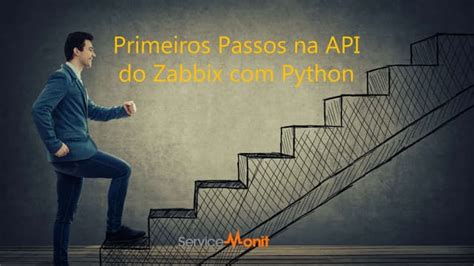 primeiros passos na api do zabbix com python 2º zabbix meetup do