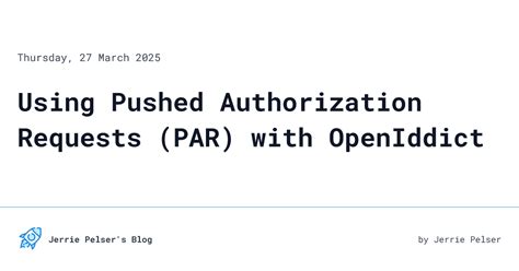 Using Pushed Authorization Requests Par With Openiddict • Jerrie