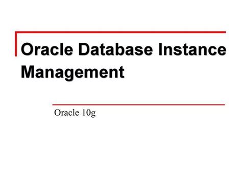 Ppt Oracle Database Instance Management Powerpoint Presentation Free