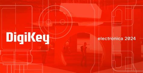 Digikey תציג ב Electronica 2024 מוצרים וספקים חדשים Techtime חדשות