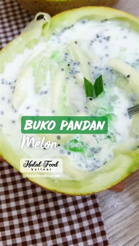 Buko Pandan Melon Ala Halalfoodkuliner Ide Makanan Makanan Resep Makanan