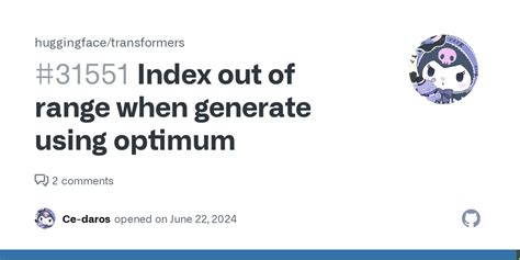 index out of range when generate using optimum · issue 31551