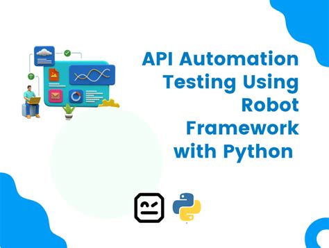 Api Automation Testing Using Robot Framework With Python