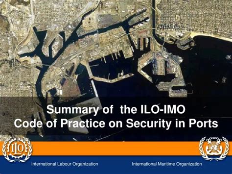 Ppt Summary Of The Ilo Imo Code Of Practice On Security In Ports