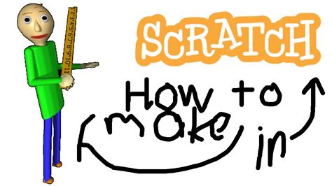 How To Make Baldis Basics In Scratch Read Desc Imaginalexiss Youtube