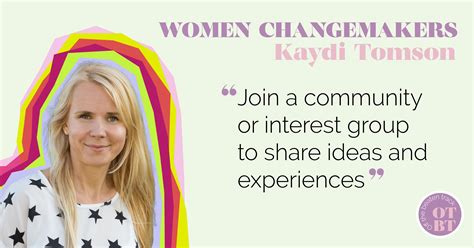 Kaydi Tomson Join A Community Or Interest Group To Share Ideas And Experiences Off The Beaten
