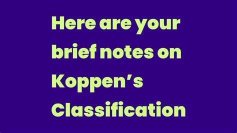 Here Are Your Brief Notes On Koppens Classification Write A Topic