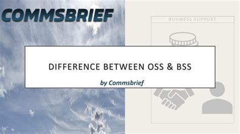 Difference Between OSS BSS By Commsbrief Commsbrief