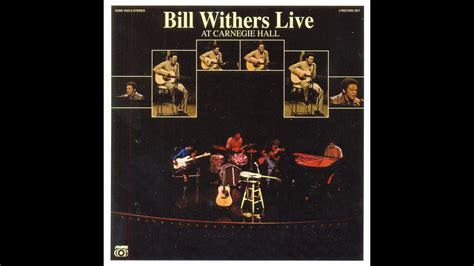 Bill Withers Live At Carnegie Hall The Complete Sussex And Columbia