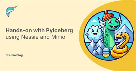 Intro To PyIceberg Work With Iceberg Tables Locally Dremio