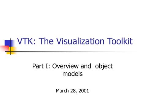 Ppt Vtk The Visualization Toolkit Powerpoint Presentation Free