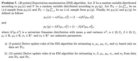 Problem 7 40 Points Expectation Maximization Em