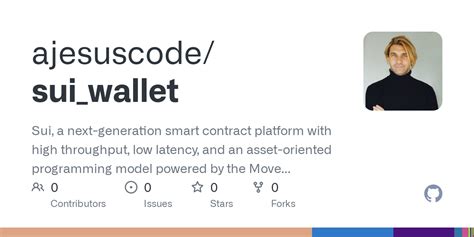 Github Ajesuscodesuiwallet Sui A Next Generation Smart Contract