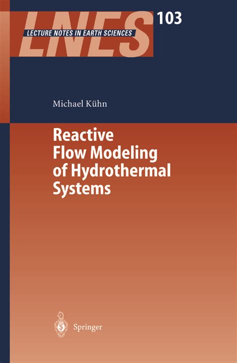 Reactive Flow Modeling Of Hydrothermal Systems 1st Edition Premiumjs