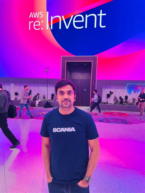 Aws Aws Reinvent2023 Scania Salesit Learningistheway Sanjay Ahuja