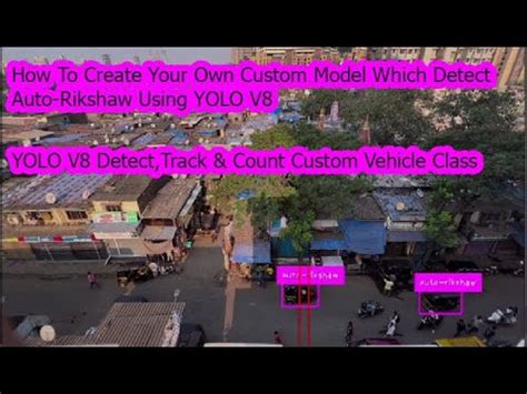 detect auto-rikshaw using custom yolov8 model | yolov8 custom object detection tracking ...